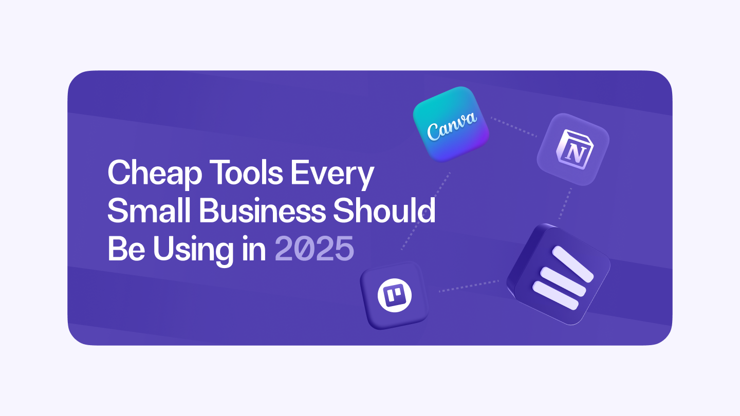The Best Free (or Cheap) Tools Every Small Business Should Be Using in 2025